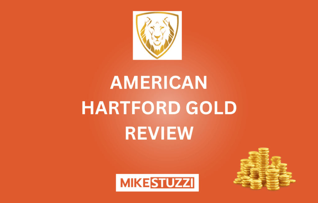 American Hartford Gold Review (2024): Must-Know Details - Mike Stuzzi